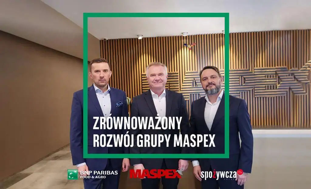 Maspex na ścieżce zrównoważonego rozwoju | Gabinet Spożywczy #23 Maspex ...